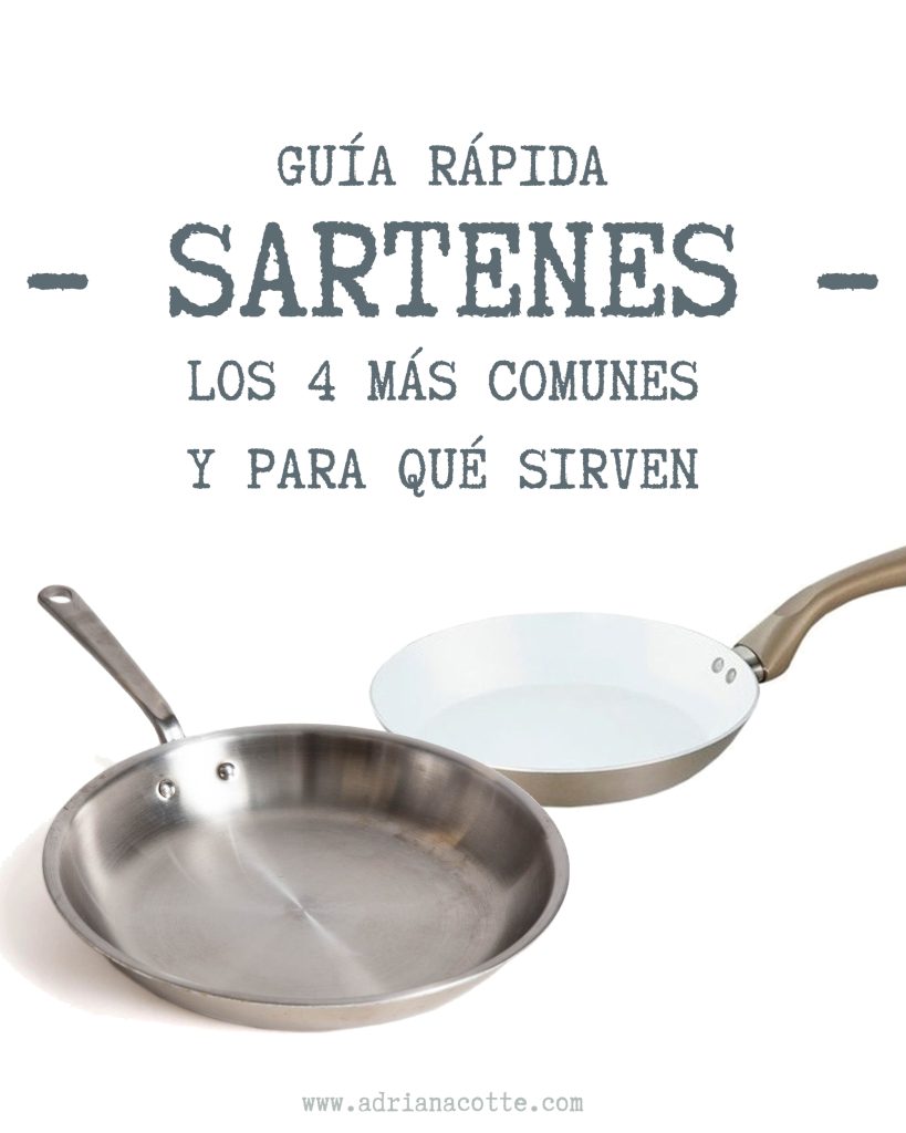 Para qué se usa cada sartén: las 4 más comunes - Adriana Cotte